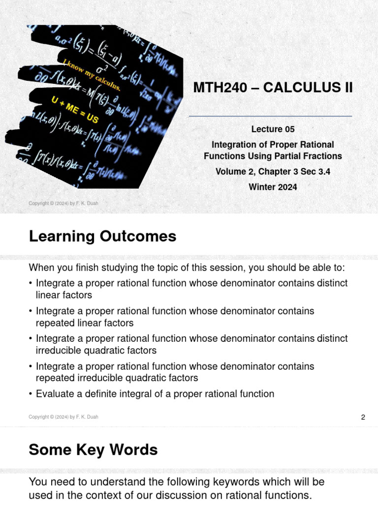 MTH240 Lecture 5 Integration of Rational Functions by Partial Fraction ... MTH240 Lecture 5 Integration of Rational Functions by Partial Fraction ...