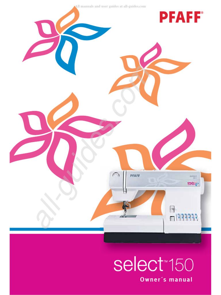 Pfaff Select 150 Sewing Machine Instruction Manual | PDF | Sewing ...