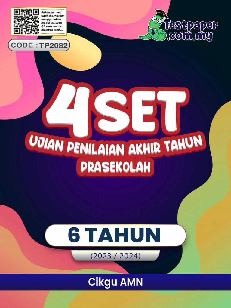 TP2082 - 4 Set Ujian Penilaian Akhir Tahun Prasekolah 6 Tahun Sesi 2023-20244 | PDF