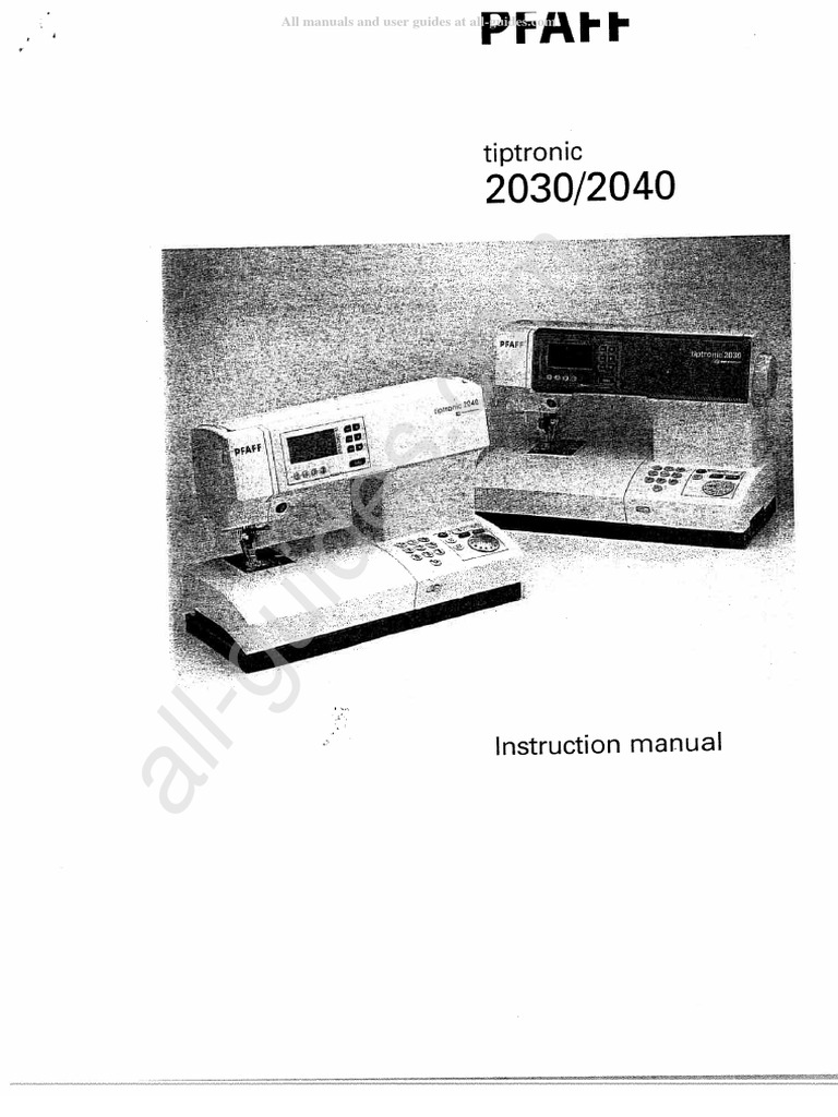 Pfaff Tiptronic 2030/2040 Sewing Machine Instruction Manual | PDF ...