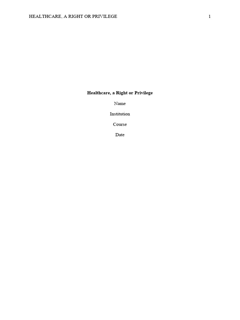 Healthcare, A Right or Privilege | PDF | Health Care | Health Economics