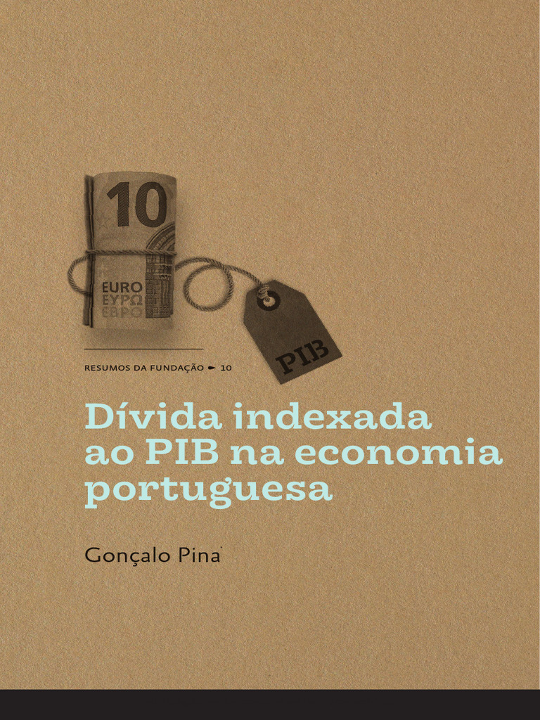 Resumo Do Estudo Divida Indexada Ao Pib Na Economia Portuguesa | PDF | Economia | Juros