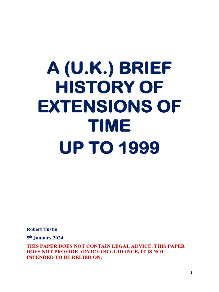 A (U.K.) Brief History of Extensions of Time UP TO 1999: Robert Tustin ...