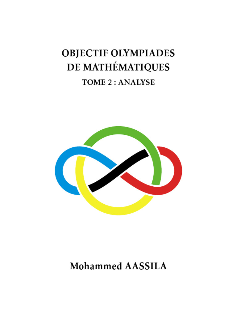 Objectif Olympiades de Mathematiques Tome 2 Analyse | PDF