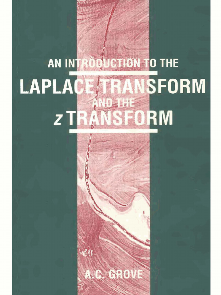 An Introduction To The Laplace Transform and The Z Transform - Anthony ...