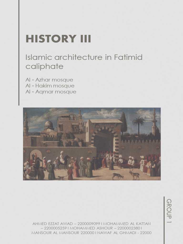 History Iii: Islamic Architecture in Fatimid Caliphate | PDF ...