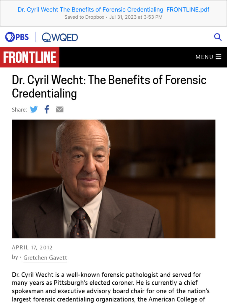 Dr. Cyril Wecht The Benefits of Forensic Credentialing FRONTLINE | PDF