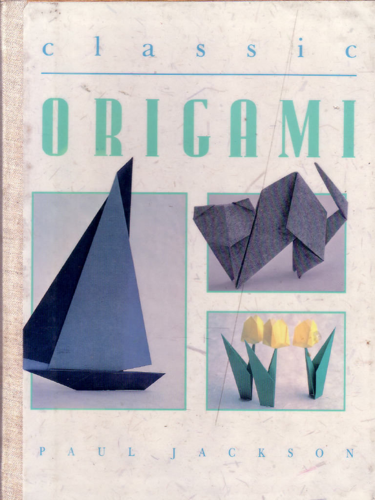 Classic Origami - Paul Jackson | PDF