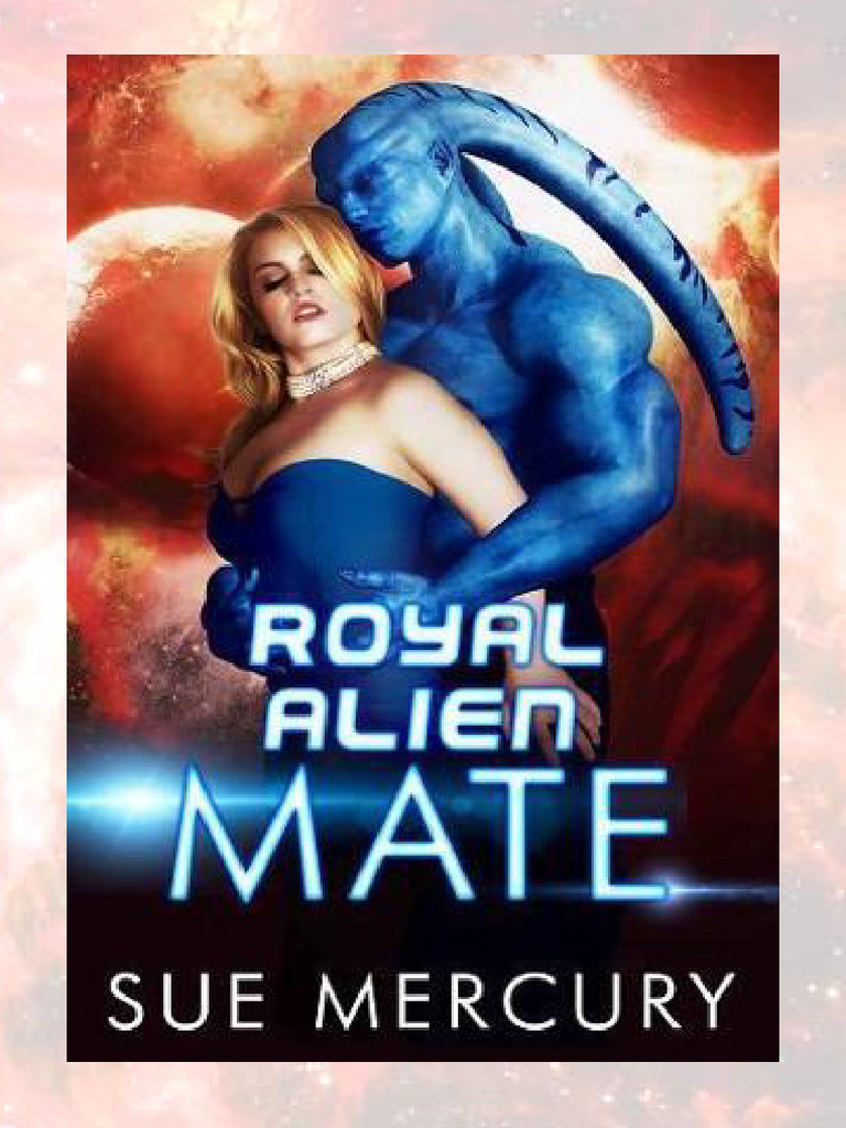 Sue Mercury - 01 - Royal Alien Mate | PDF | Marte | Vida extraterrestre