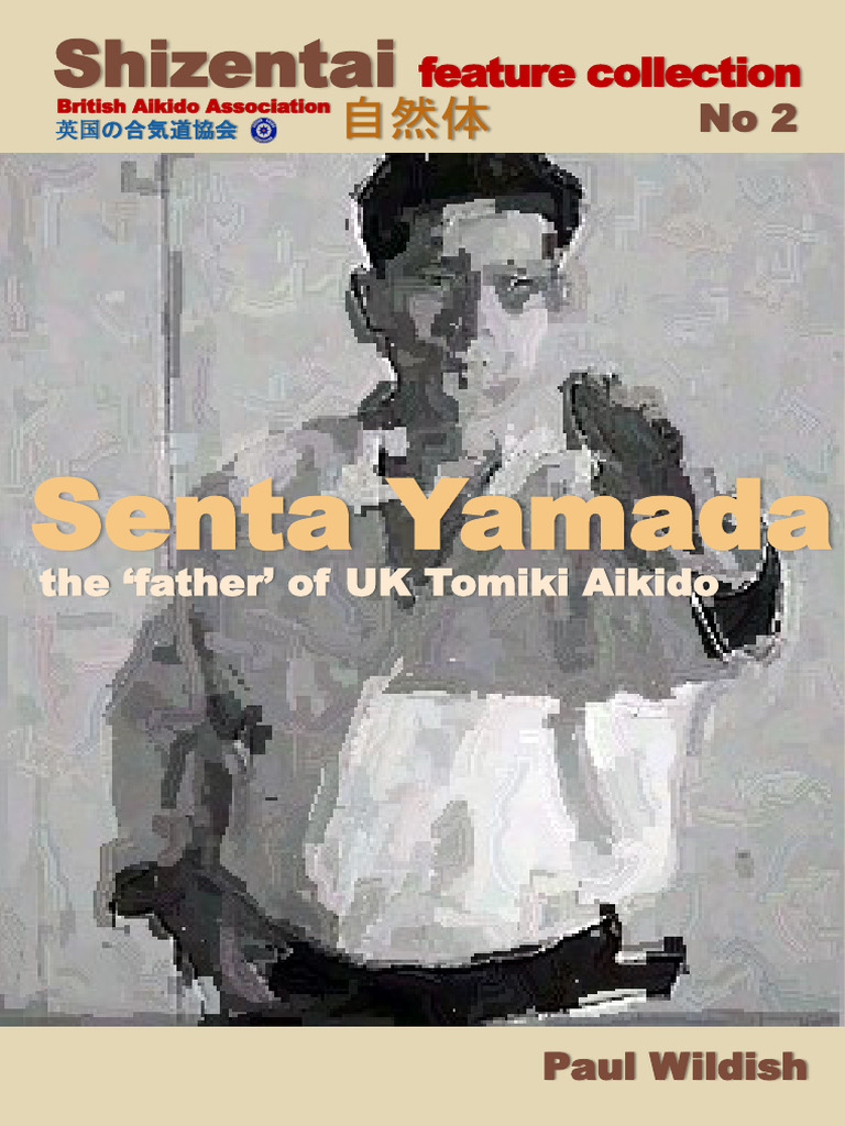 Senta Yamada: Father of UK Tomiki Aikido | PDF | Aikido | Japanese ...