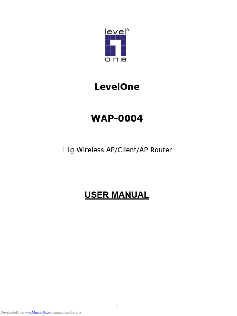 LevelOne 11g Wireless AP/Client/AP Router Wap0004 User Manual | PDF | Wireless Lan | Wireless ...