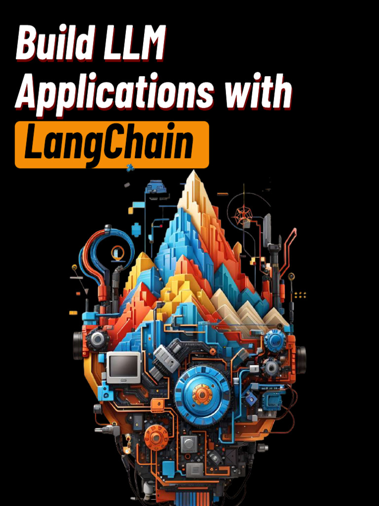 Create LLM Application Using Langchain With Ease | PDF Create LLM Application Using Langchain With Ease | PDF