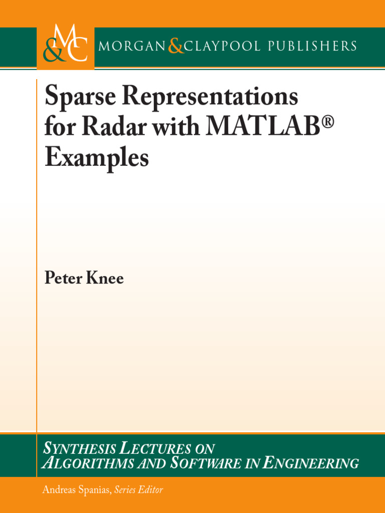 Sparse Representations For Radar With MATLAB Examples (Peter Knee) (Z-Library) | PDF | Radar | Radio