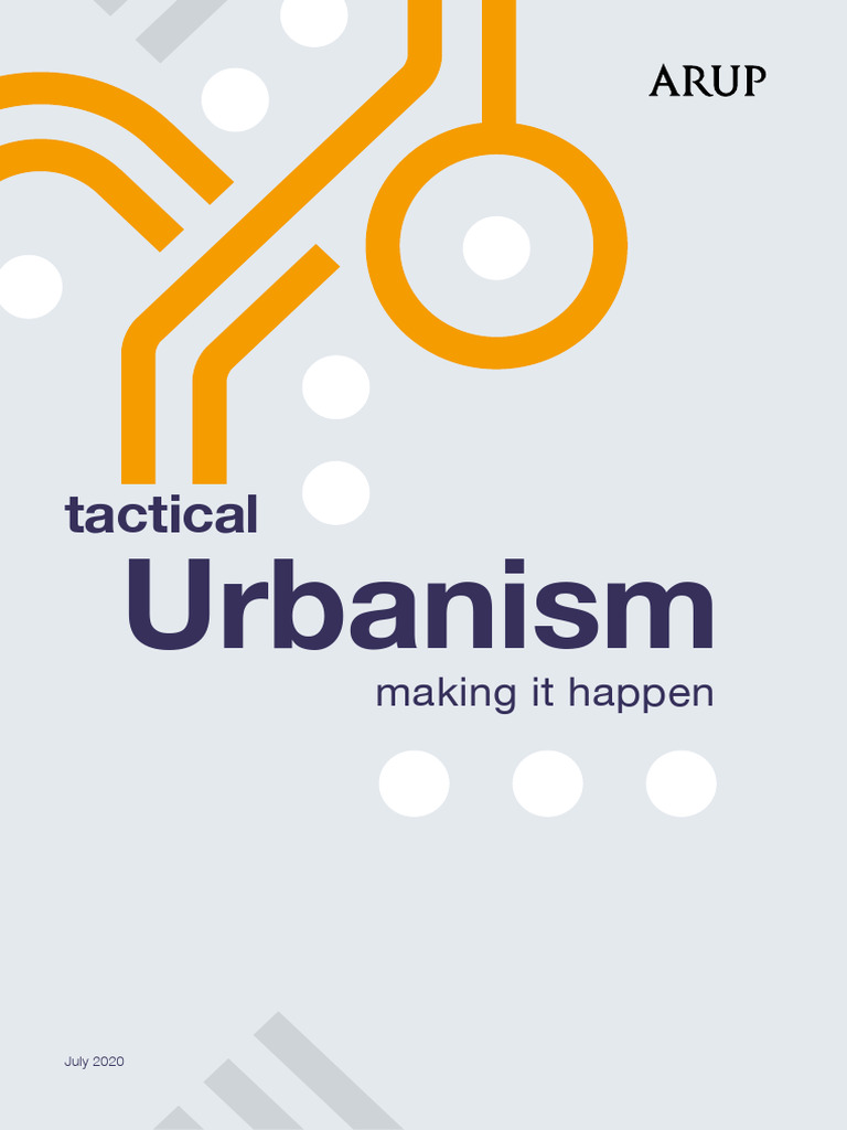 Tactical Urbanism - Arup - July 2020 | PDF | Cycling Infrastructure ...