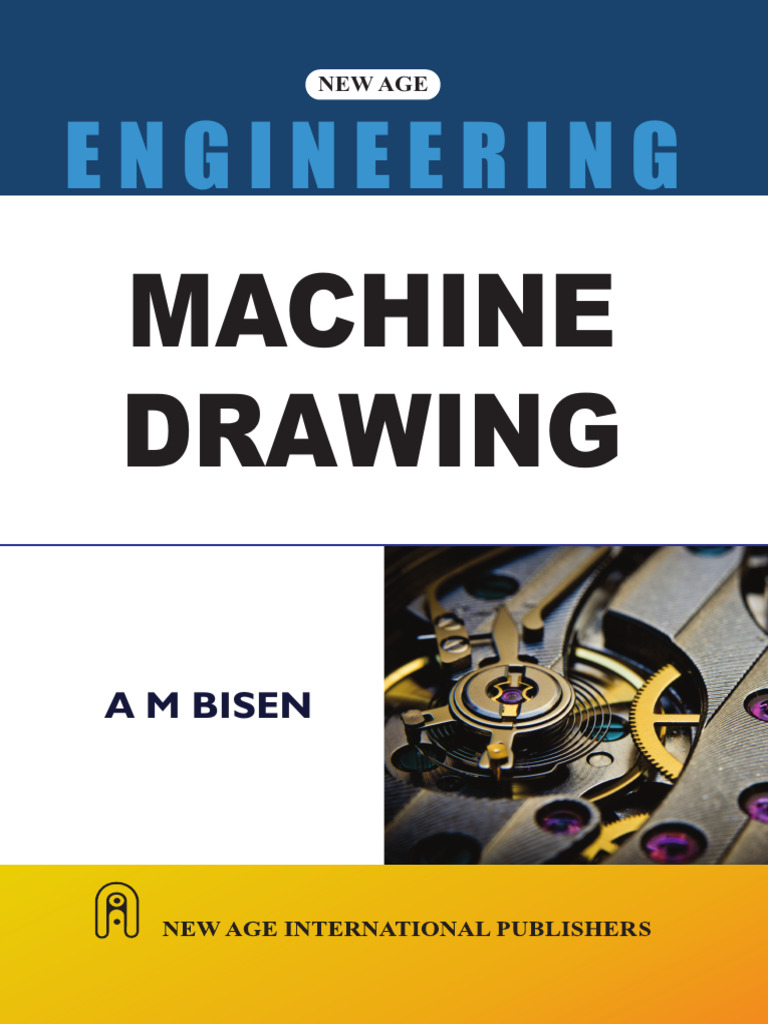 Machine Drawing (New Age International (P) LTD., Publishers, 2020 ...