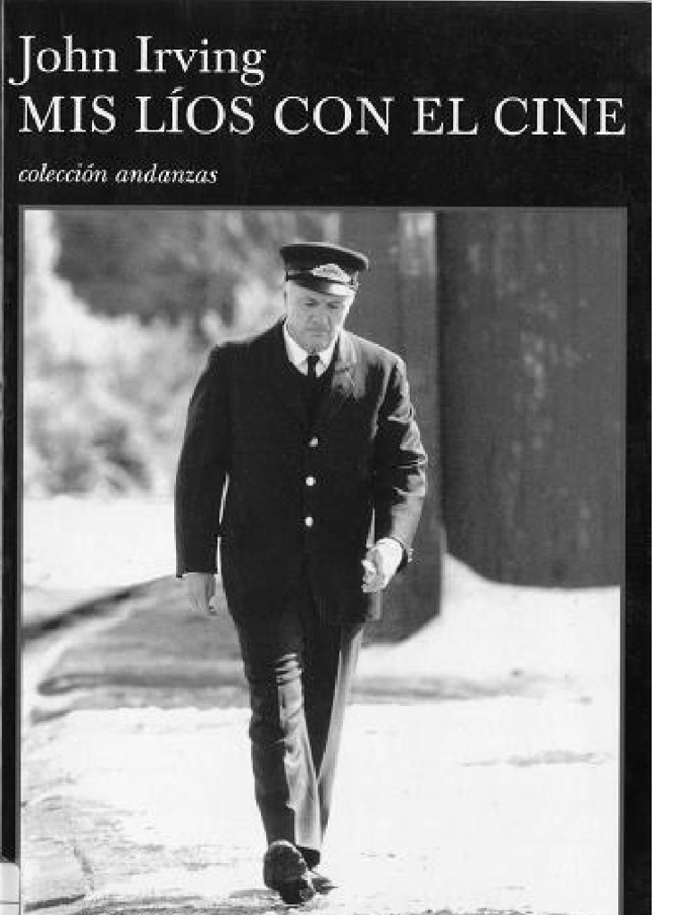 Irving John - Mis Lios Con El Cine JCGP | PDF | Artes del Lenguaje y ...