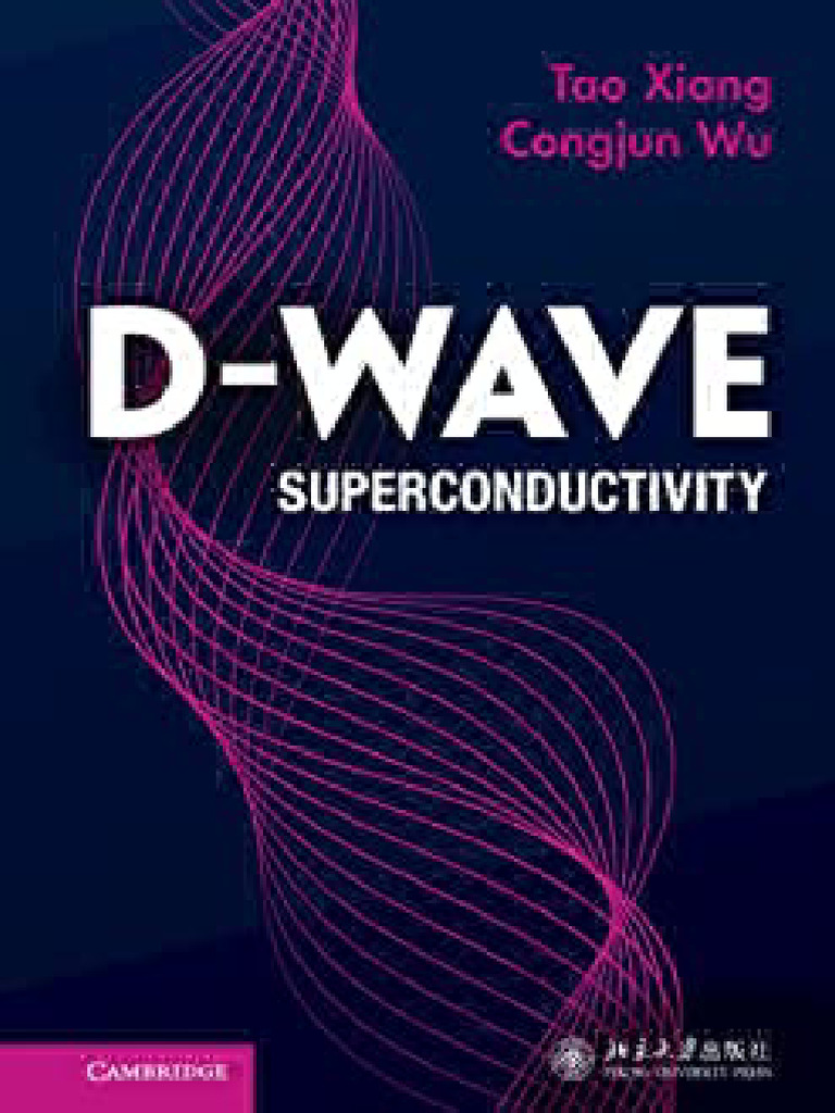 Tao Xiang, Congjun Wu - D-Wave Superconductivity-Cambridge University Press (2022) | PDF ...