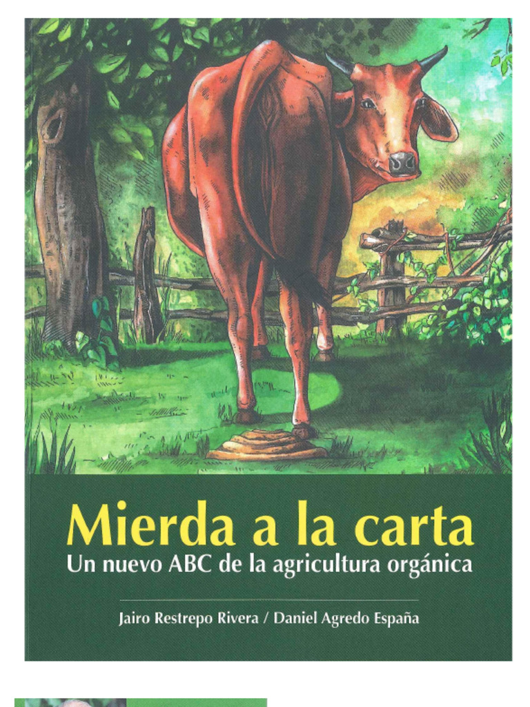 Mierda A La Carta - Un Nuevo ABC de La Agricultura Organica - Jairo Restrepo Rivera, Daniel ...