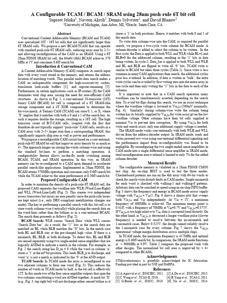 A Configurable TCAM / BCAM / SRAM Using 28nm Push-Rule 6T Bit Cell ...