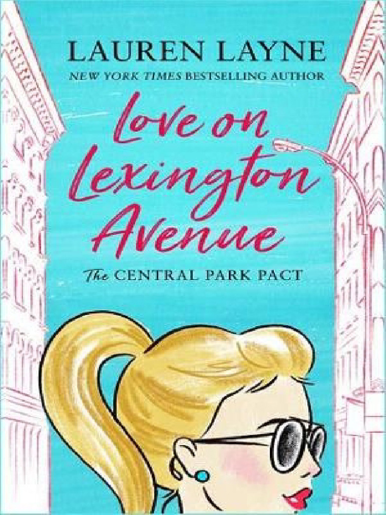 002 - Love On Lexington Avenue - Central Park Pact #2 - Lauren Layne | PDF | Amor | Cumpleaños