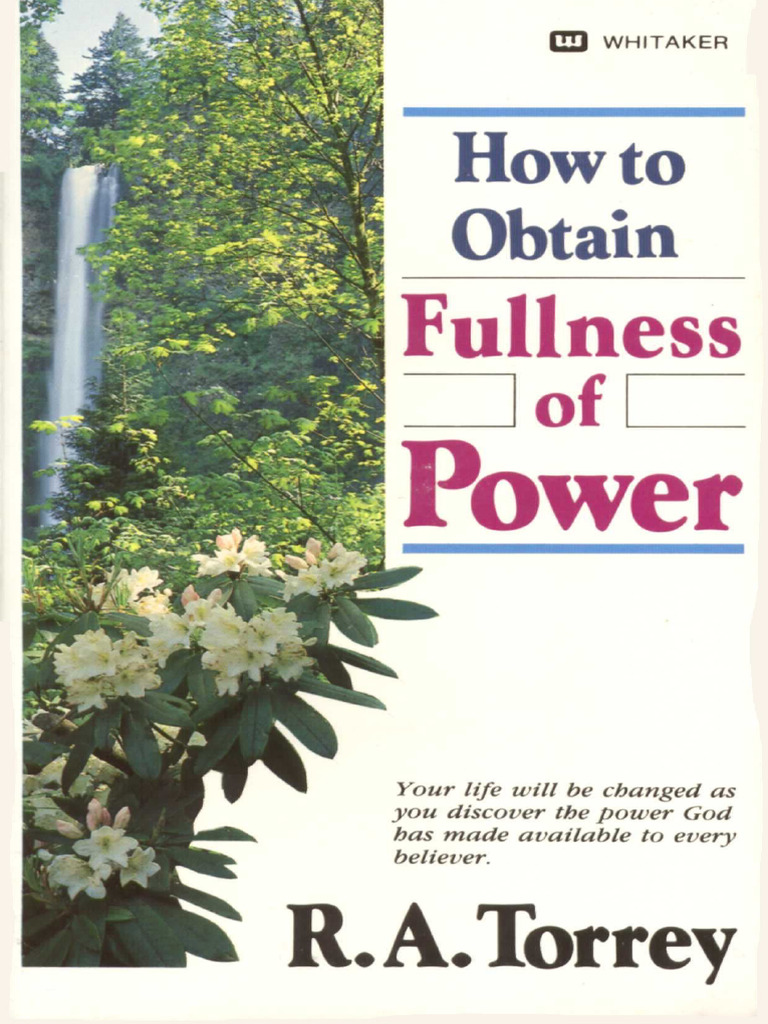 How To Obtain Fullness of Power - R.A. Torrey | PDF | Jesus | Logos ...