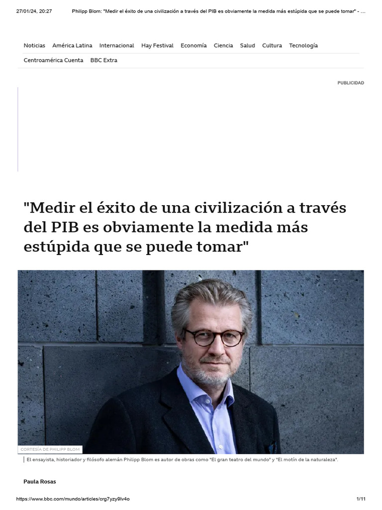 Philipp Blom - Medir El Éxito de Una Civilización A Través Del PIB Es ...