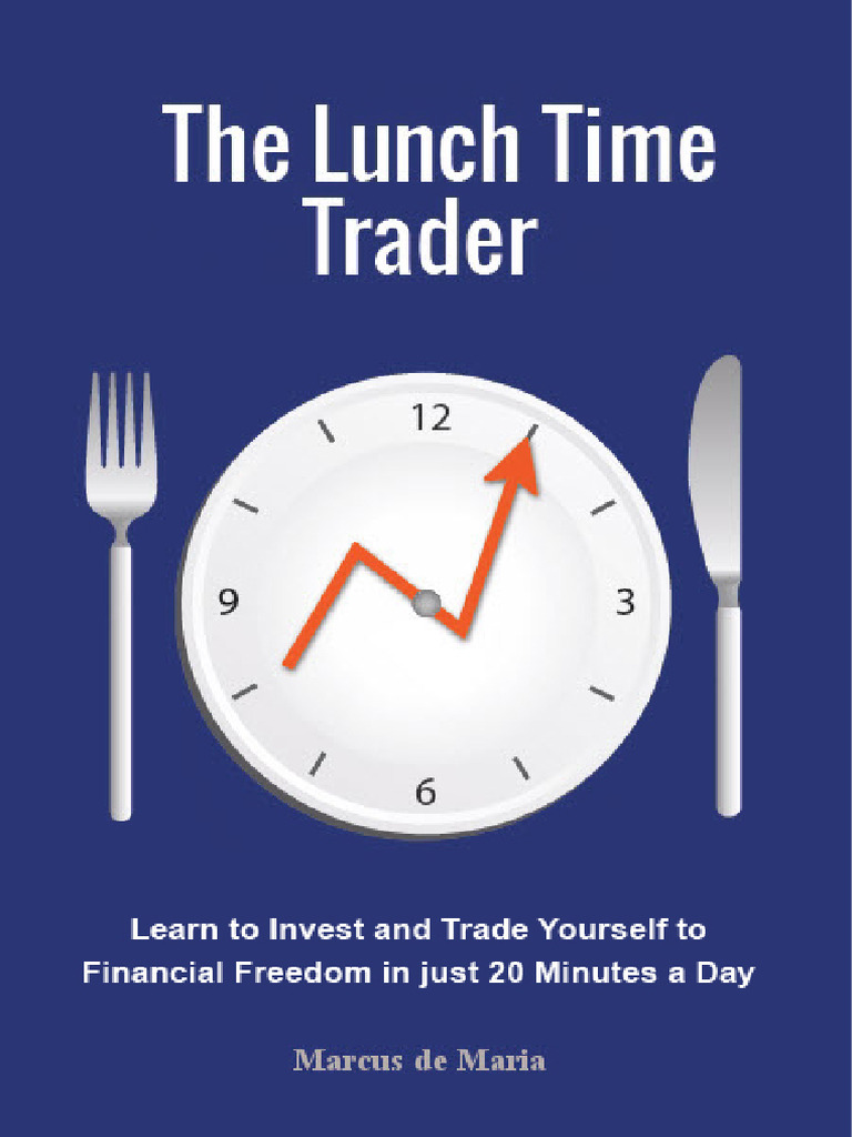 The Lunchtime Trader | PDF | Stocks | Stockbroker