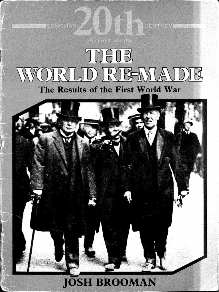 The World Re-Made - The Results of The First World War - Josh Brooman ...