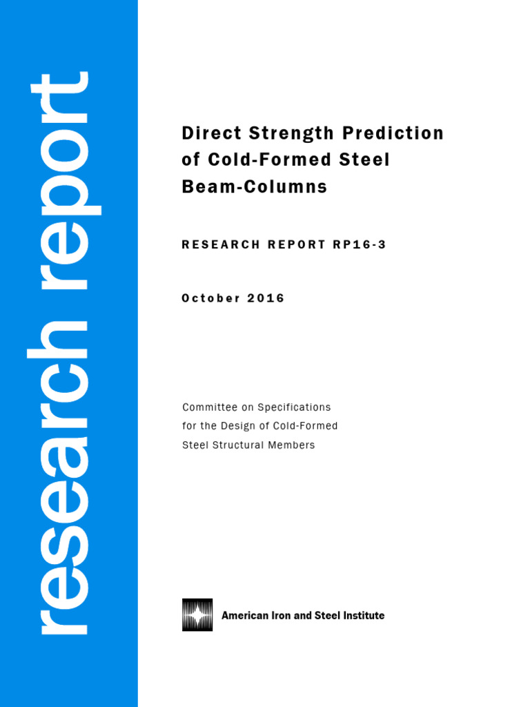AISI RP16-3 Direct Strength Prediction of Cold-Formed Steel Beam-Columns 2016-10 | PDF ...
