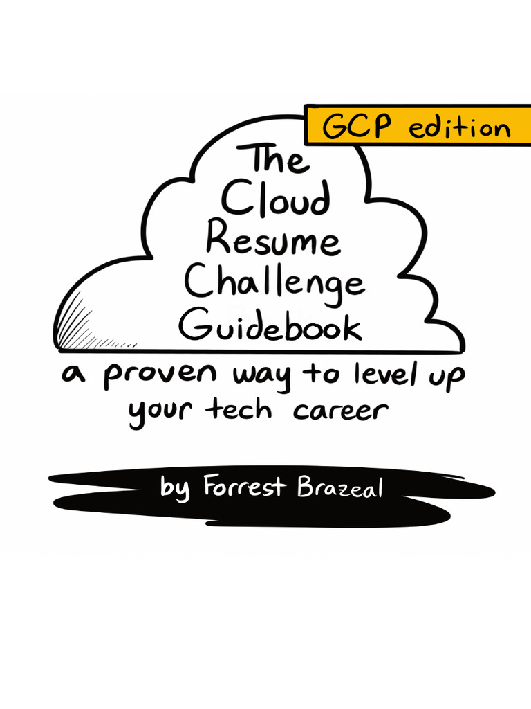The Cloud Resume Challenge Cookbook GCP Edition | PDF | Consultant ...
