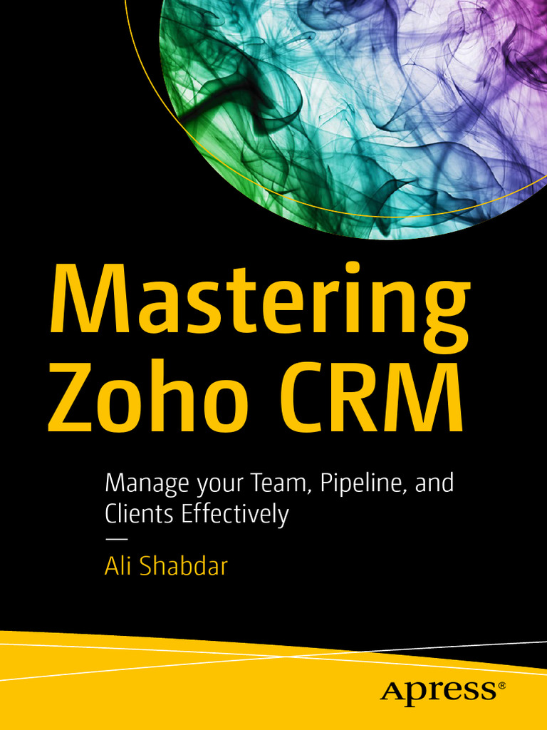 Vdoc - Pub Mastering Zoho CRM Manage Your Team Pipeline and Clients Effectively | PDF | Cloud ...