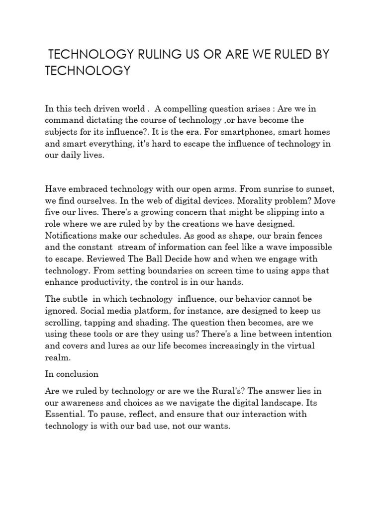 Is Technology Ruling Us or Are We Ruled by Technology | PDF