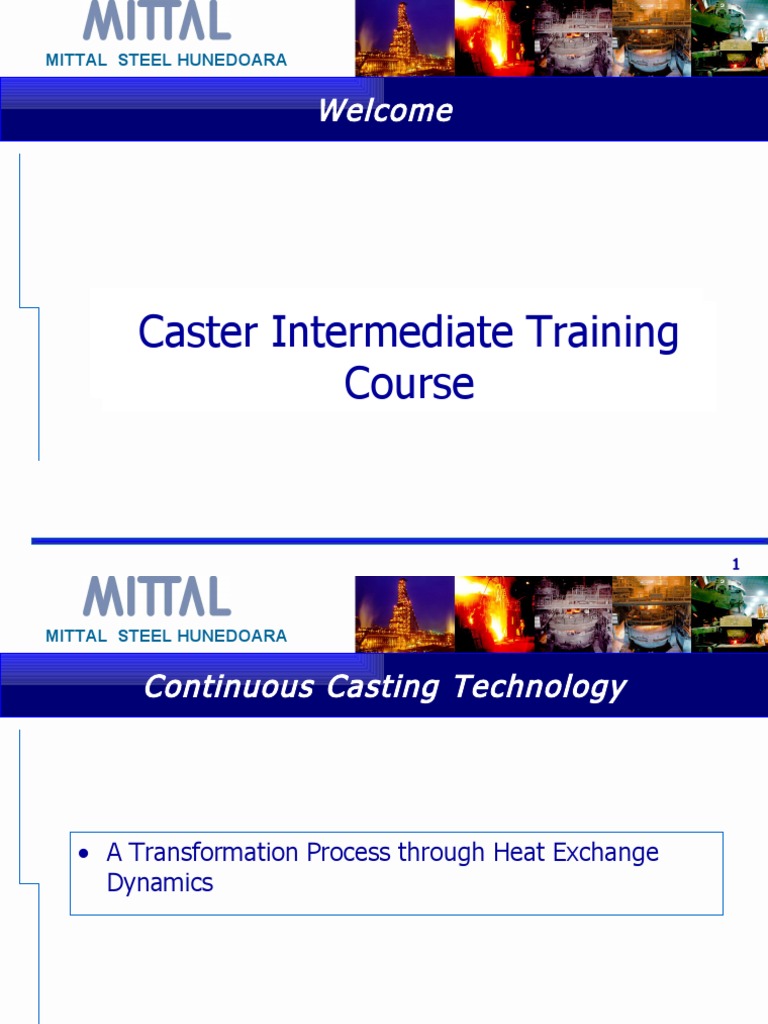 Continuous Casting Technology: A Training Course on the Operation and ...