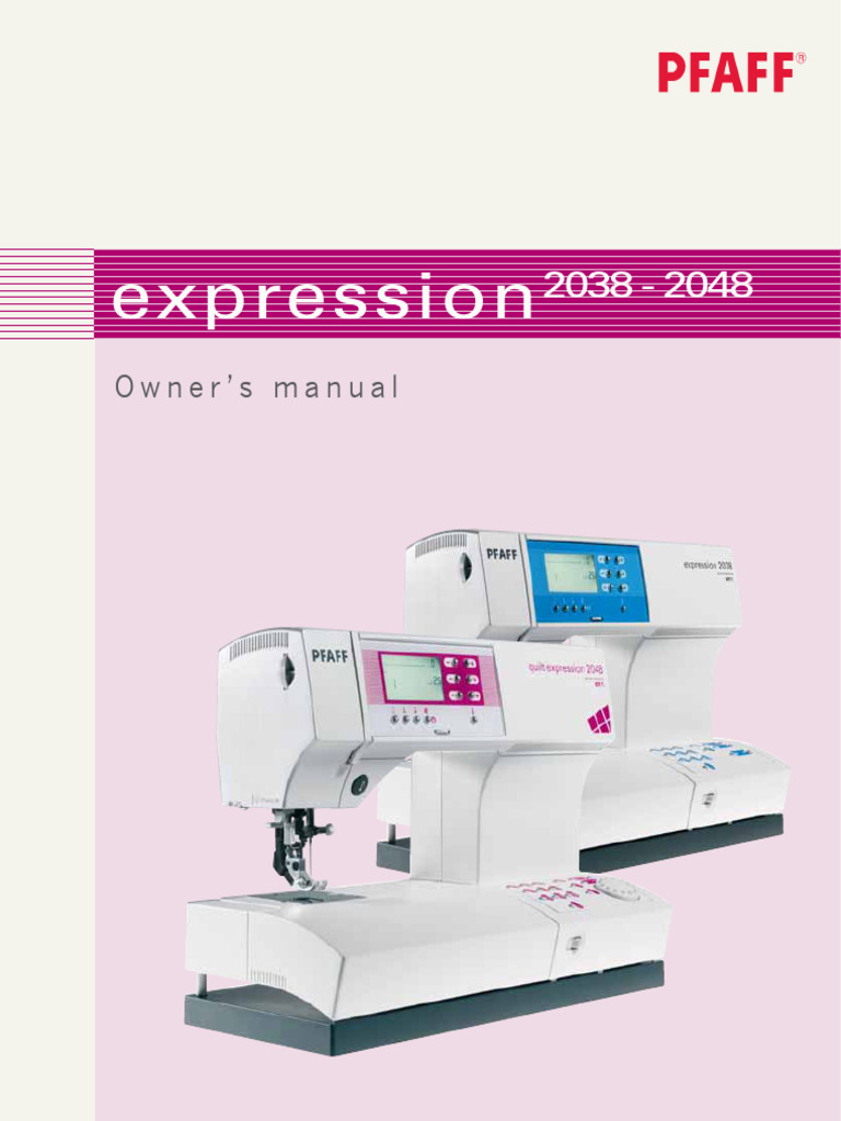 Pfaff Expression 2038/2048 Sewing Machine Instruction Manual | Download Free PDF | Sewing ...