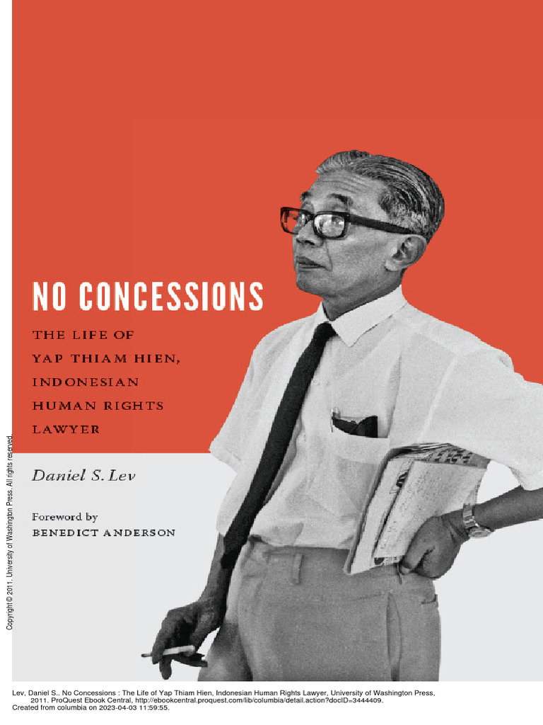No Concessions The Life of Yap Thiam Hien, Indonesian Human Rights ...