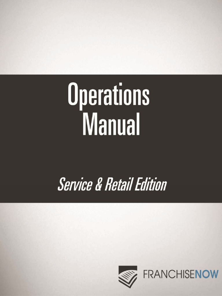 Franchise Operations Manual Service Retail Edition Table of Contents ...