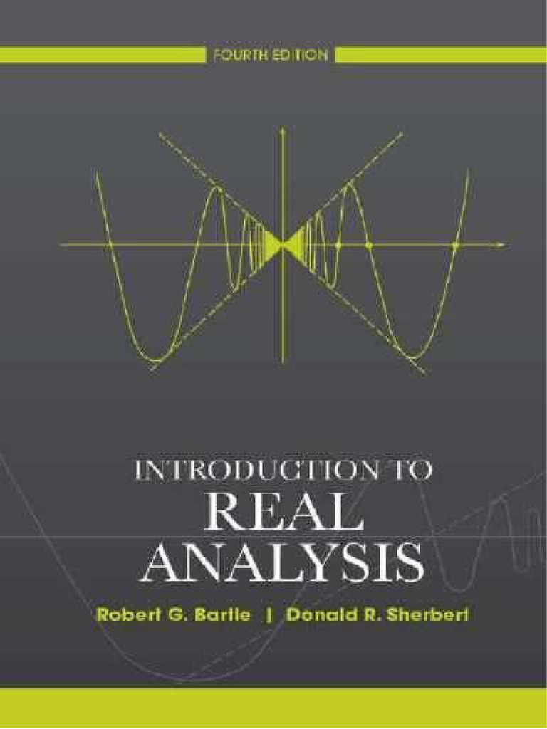 G. Bartle, R. Sherbert, "Introduction To Real Analysis - Compressed-Dikompresi | PDF | Real ...