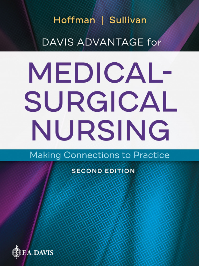 Davis Advantage For Medical-Surgical Nursing - Making Connections To Practice, Second Edition ...