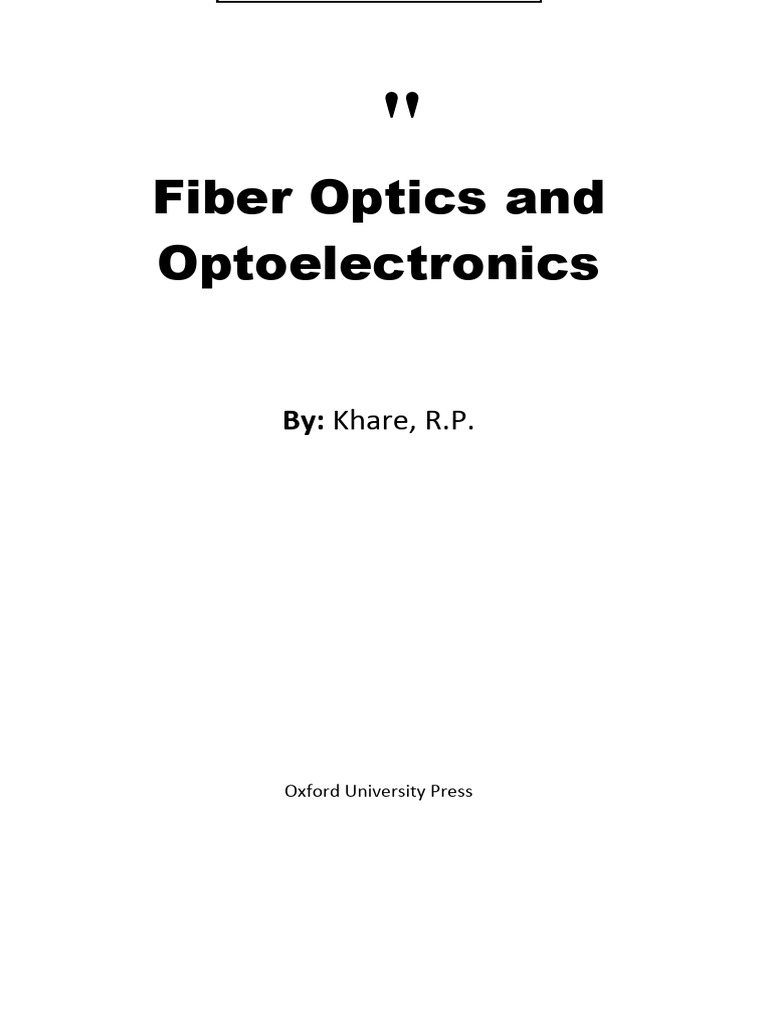 Fiber Optics and Optoelectronics Overview | PDF | Science & Mathematics