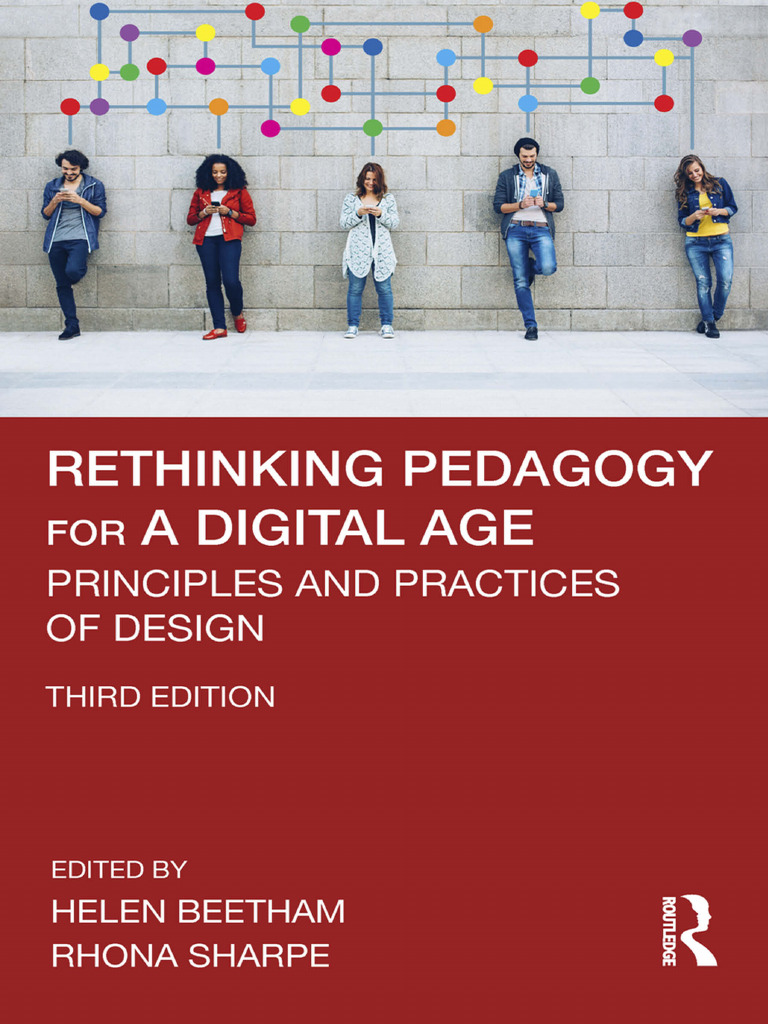 Beetham and Sharpe Rethinking Pedagogy For A Digital Age | PDF ...