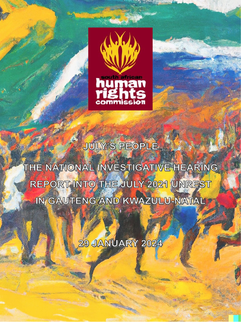 July Unrest Report Final - 29 Jan 2024 | PDF | Police | Jacob Zuma