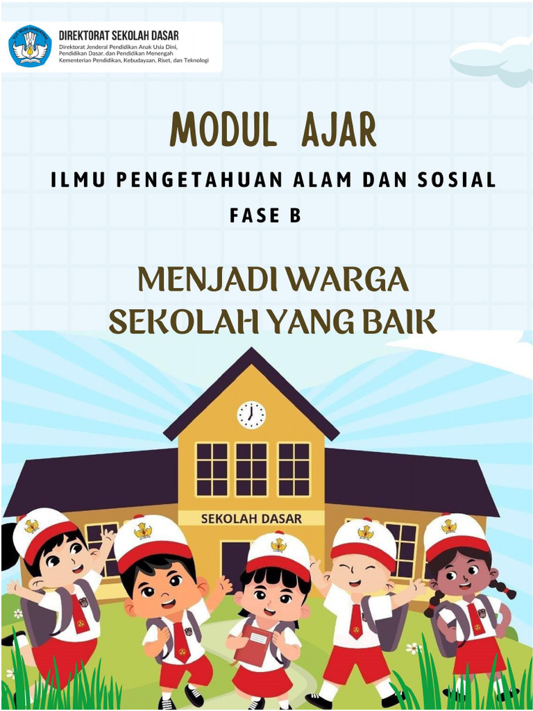 Modul Ajar Ilmu Pengetahuan Alam Dan Sosial (IPAS) - Menjadi Warga Sekolah Yang Baik - Fase B | PDF