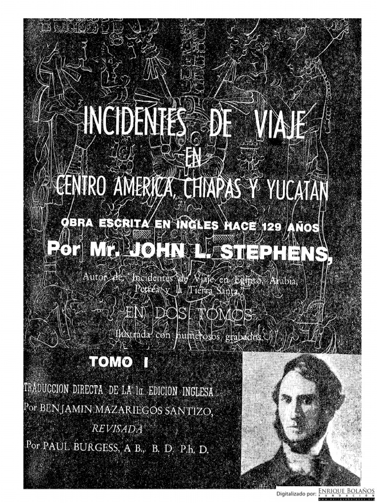 John Stephens - Incidentes de Viaje en Centro América Chiapas y Yucatán ...