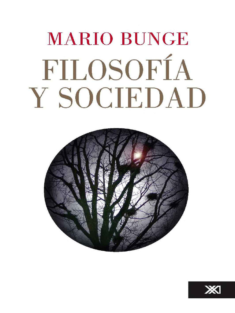 Bunge, Mario - Filosofía y Sociedad | PDF