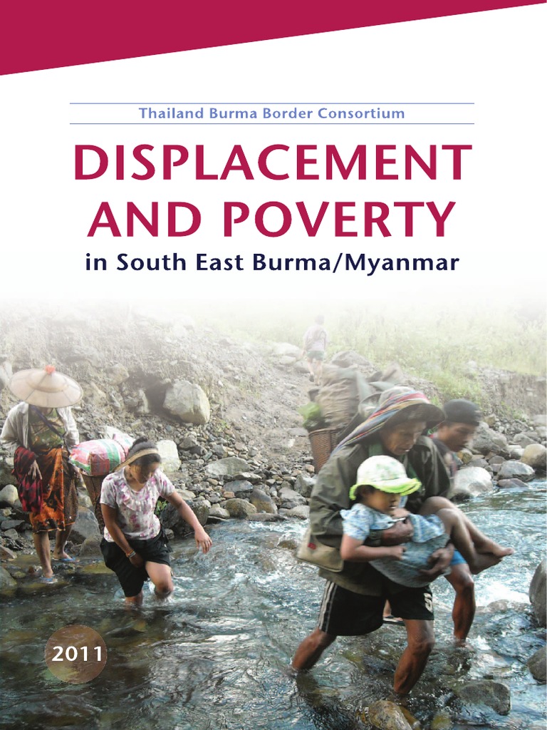 Report 2011 Displacement and Poverty in South East Burma/ Myanmar - Idp ...