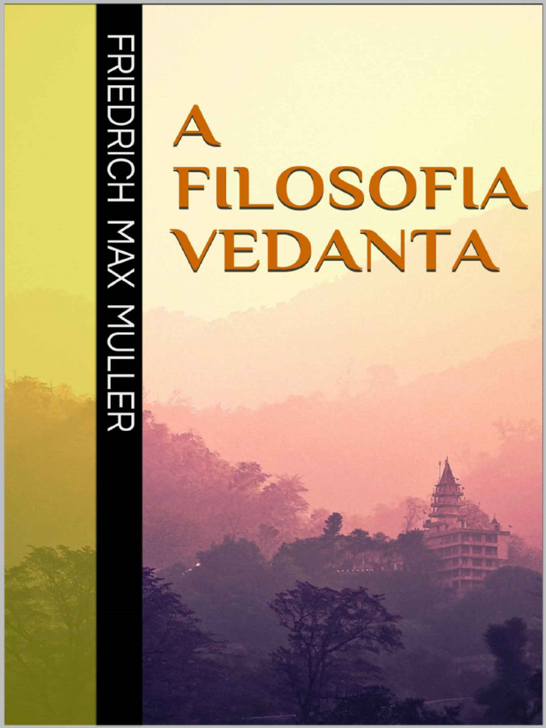 A Filosofia Vedanta - Friedrich Max Muller | PDF | Upanixade | Vedas