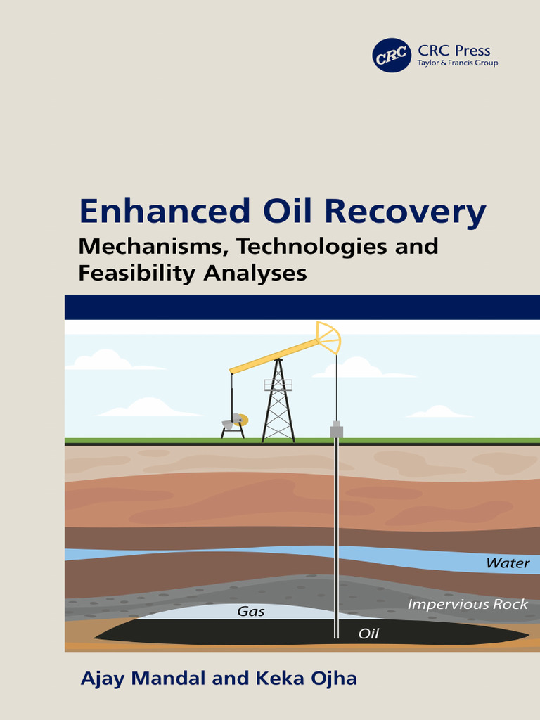 EOR - Mechanism, Technologies & Feasibility | PDF | Enhanced Oil ...