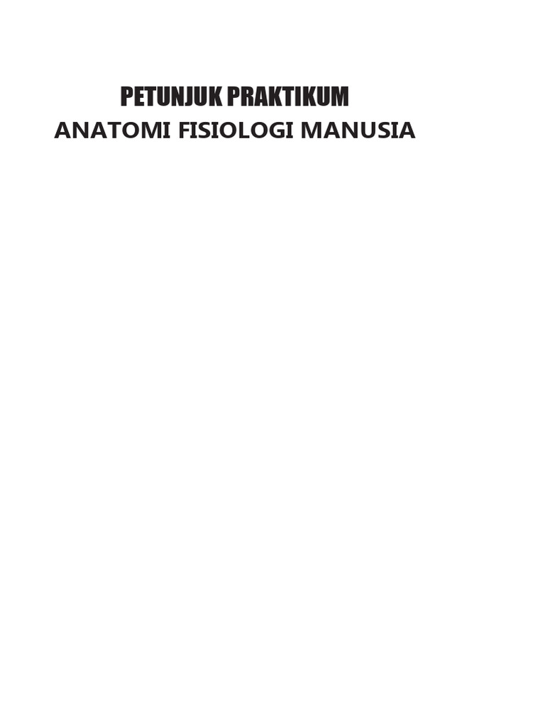 Petunjuk Praktikum Anatomi Fisiologi Manusia (Martina) - Revisi 1 | PDF Petunjuk Praktikum Anatomi Fisiologi Manusia (Martina) - Revisi 1 | PDF