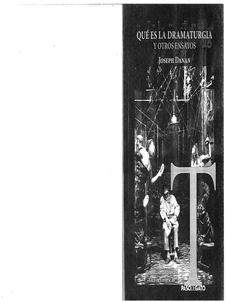 Qué Es La Dramaturgia y Otros Ensayos - Joseph Danan | PDF