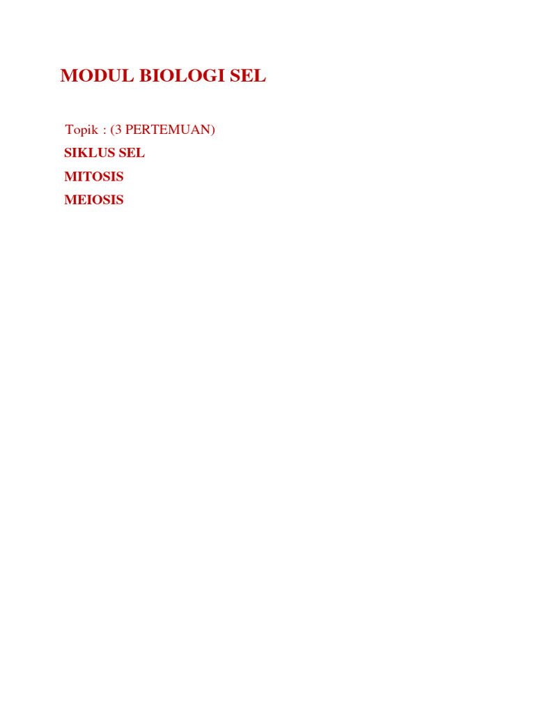 MODUL BIOLOGI SEL (Siklus Sel, Mitosis, Meiosis) | PDF | Pengembangan ...